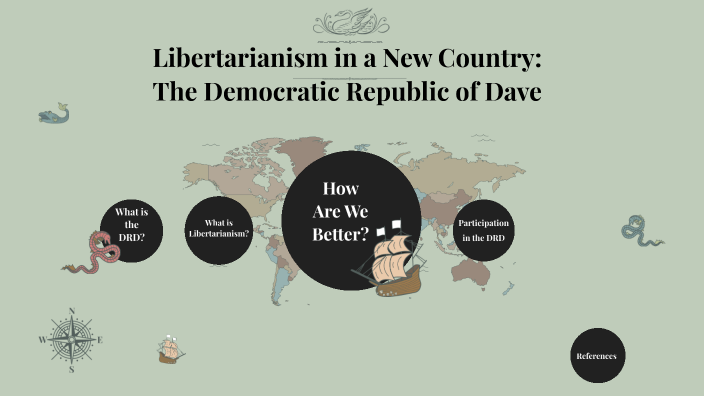 Libertarianism in a New Country: The Democratic Republic of Dave by Jw ...
