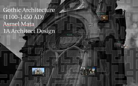 Gothic Architecture (1100-1450) by Asmel Mata on Prezi