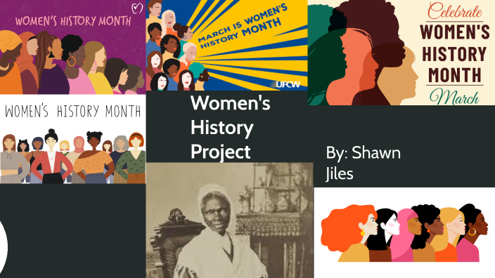 Women's History Month Project by Shawnyea Jiles on Prezi