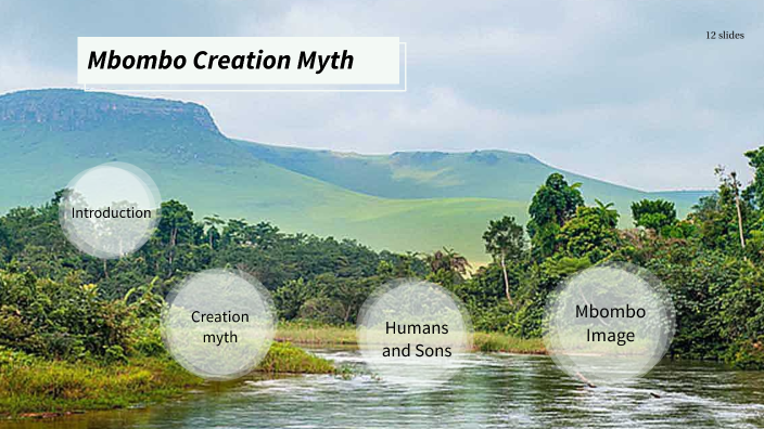 Mbombo Creation Myth by Marcos Sahún Ramírez on Prezi