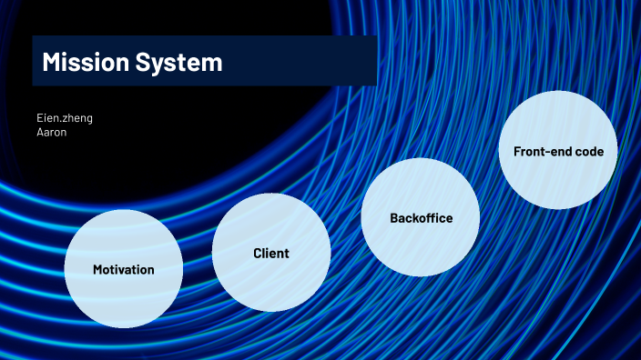 Mission System by 鄭君皓 - on Prezi