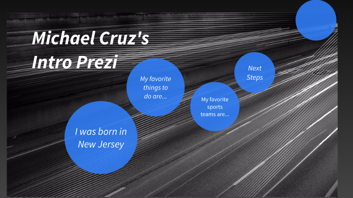 Michael Cruz's Intro Prezi by Michael Cruz on Prezi