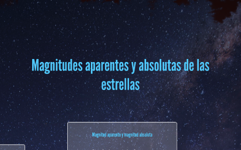 Magnitudes aparentes y absolutas de las estrellas by Gustavo Collao ...