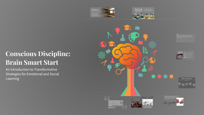 Conscious Discipline: Brain Smart Start by Julie Bretado on Prezi