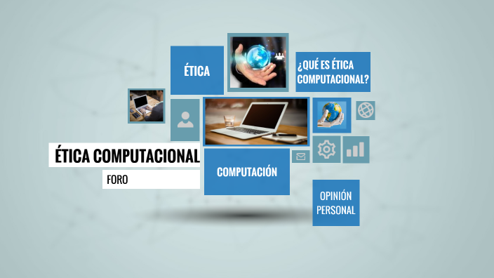 Etica Computacional by Adany Chavarria on Prezi