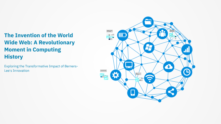 The Invention of the World Wide Web: A Revolutionary Moment in ...