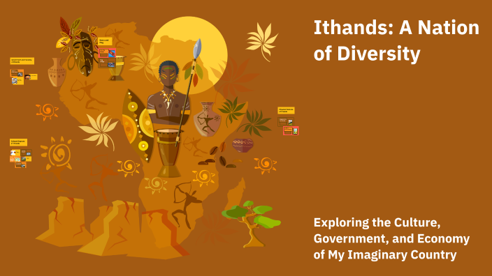 Ithands: A Nation of Diversity by Israel Musoni on Prezi