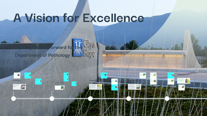 A Vision for Excellence at City Of Hope by Kristie White on Prezi