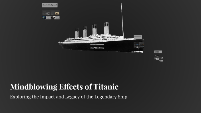 Mindblowing Effects of Titanic by Viktória Šteinová on Prezi
