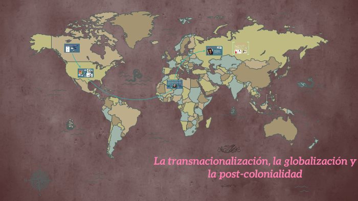 POSTCOLONIALISMO by Giselle Jaramillo on Prezi