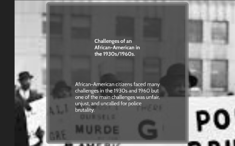 Challenges of an African-American in the 1930s/1960s. by Anthony ...