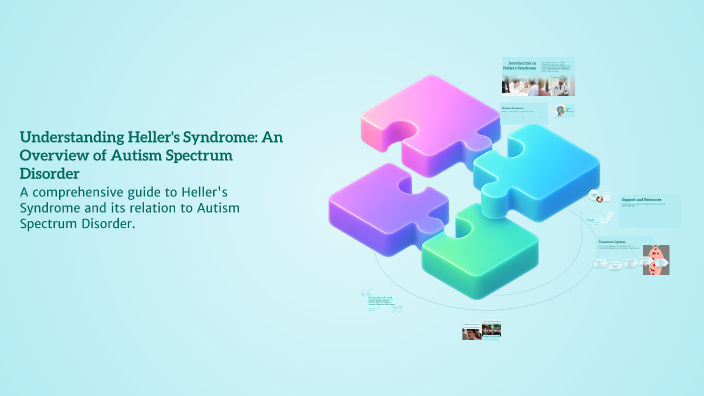 Understanding Heller's Syndrome: An Overview of Autism Spectrum ...