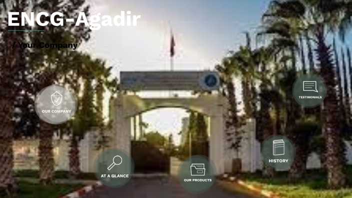 ENCG AGADIR by OMAYMA ELKAZZA on Prezi