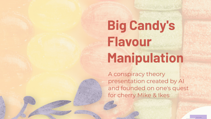 Big Candy's Flavor Manipulation by Chris Slee on Prezi