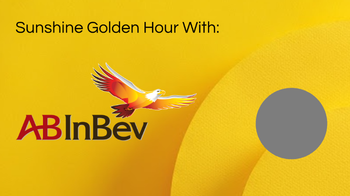 AB InBev Sunshine Golden Hour by Jordan McAllister on Prezi