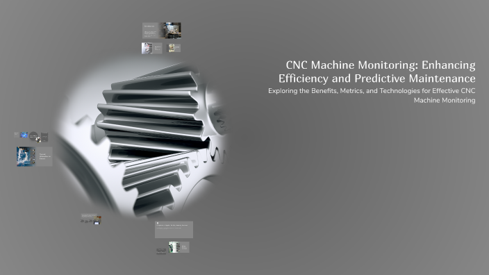 CNC Machine Monitoring: Enhancing Efficiency and Predictive Maintenance ...