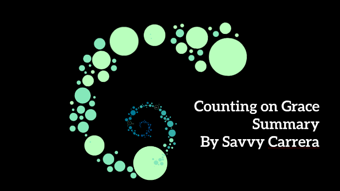 Counting on Grace Summary by Savvy Carrera on Prezi