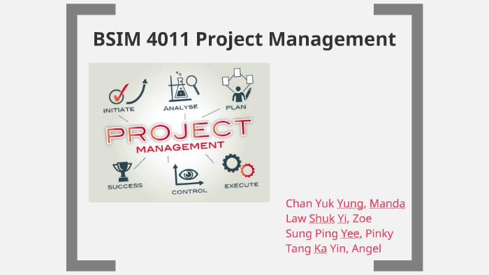 BSIM 4011 Project Managment by zoe law on Prezi