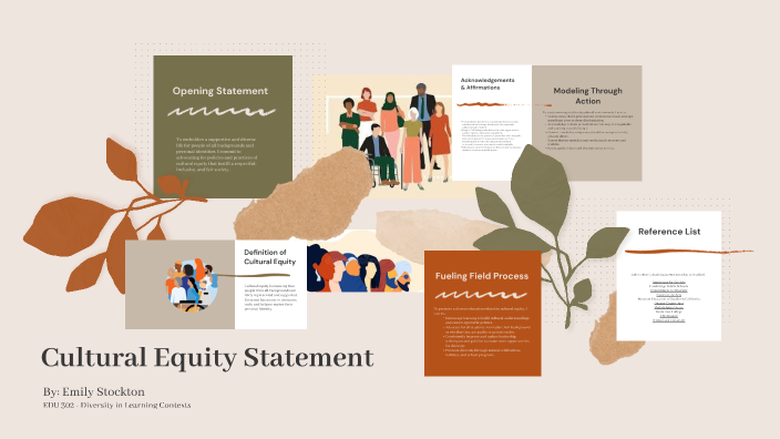 Cultural Equity Statement EDU302 by Emily Stockton on Prezi