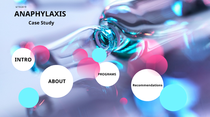 Anaphylaxis Case Study by lindsey sipos on Prezi