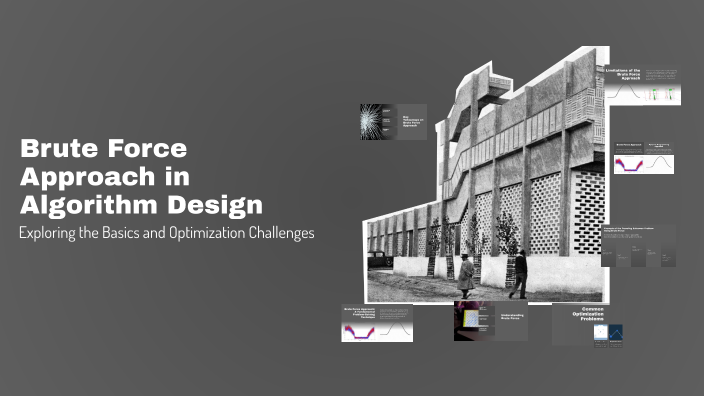 Brute Force Approach in Algorithm Design by shadow on Prezi