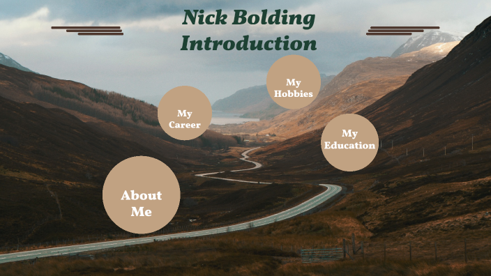 Nick Bolding Introduction by on Prezi