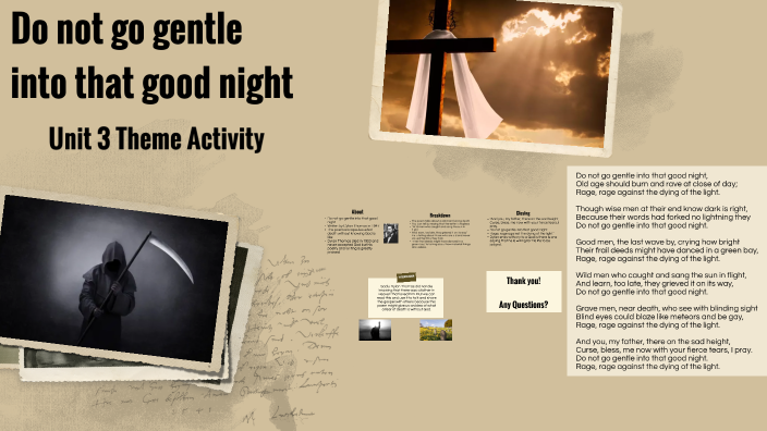 Do not go gentle into that good night by Elliott Boyd on Prezi