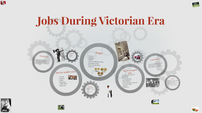 Jobs During Victorian Era by Adam Breckinridge on Prezi