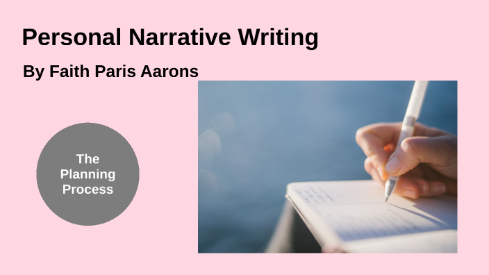 Personal Narrative Writing - Faith Paris Aarons by Faith Paris Aarons ...