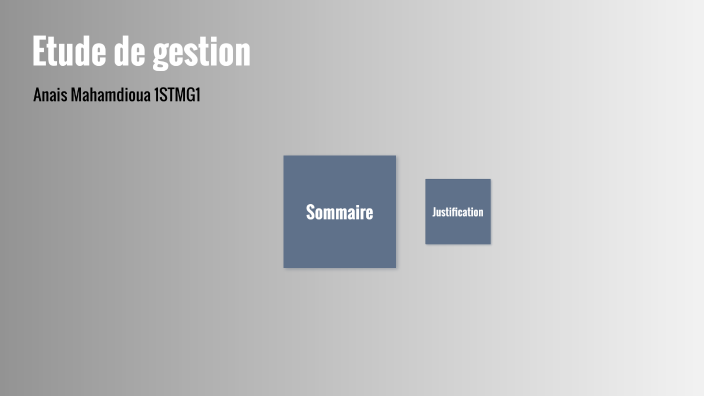 Etude de gestion by Anais Mahamdioua on Prezi