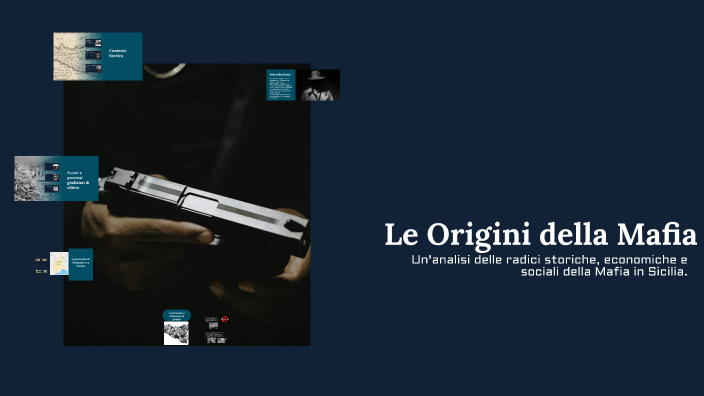 Le Origini della Mafia: Un Fenomeno Complesso by Salma Jouini on Prezi