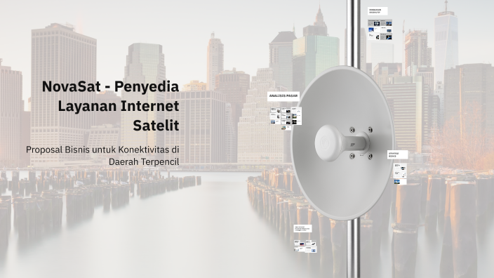 NovaSat - Penyedia Layanan Internet Satelit by Ci Bui Tan on Prezi