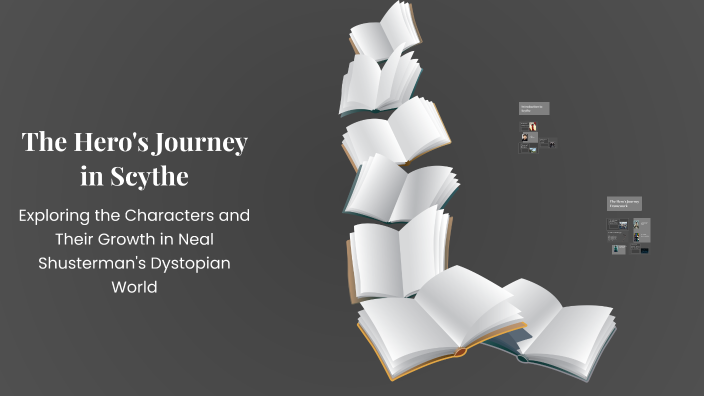 The Hero's Journey in Scythe by JayJay w on Prezi