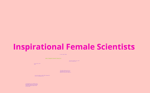 Female Scientists by Casey Chappell on Prezi