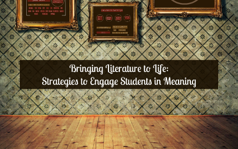 How do you make literature come alive for your students? by Poetess ...