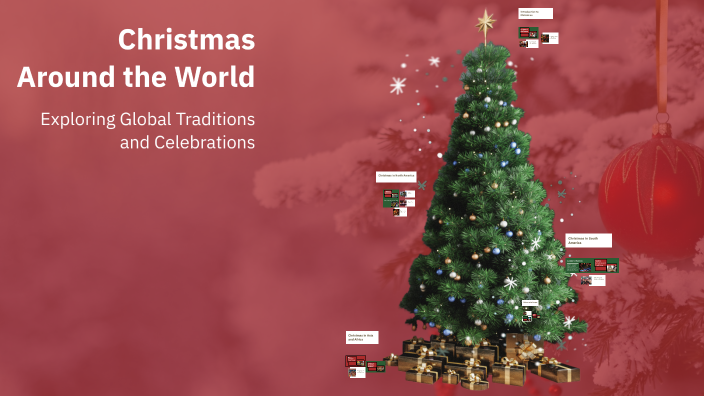 Christmas Around the World by Robert Best on Prezi