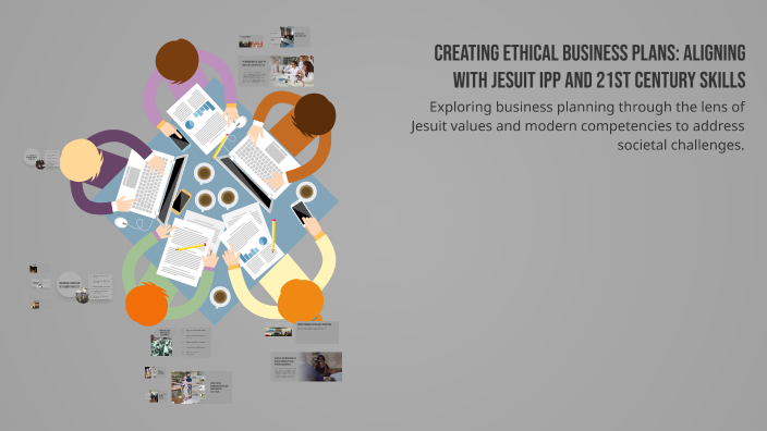 Creating Ethical Business Plans: Aligning with Jesuit IPP and 21st ...