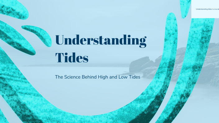 Understanding Tides by Shaina Farrell on Prezi