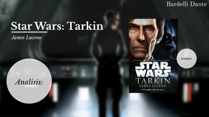 Tarkin by Dante Bardelli on Prezi