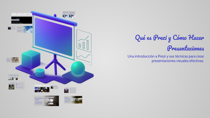Qué es Prezi y Cómo Hacer Presentaciones by sistemas domingo on Prezi