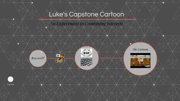 Capstone Cartoons by Luke Gelheiser on Prezi