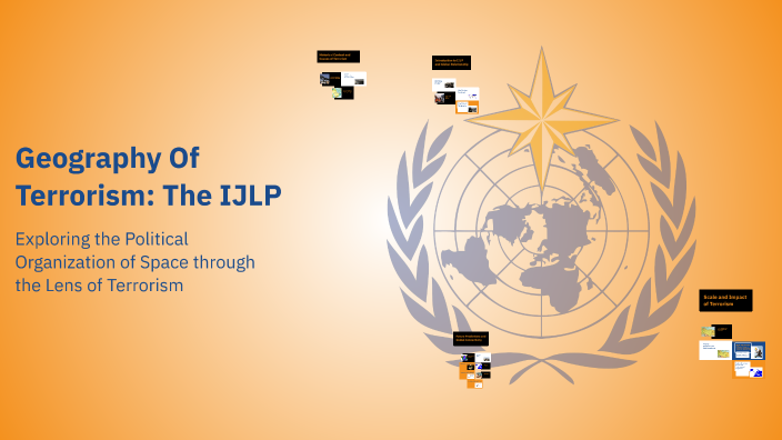 Geography Of Terrorism: The IJLP by Christian Burgess on Prezi
