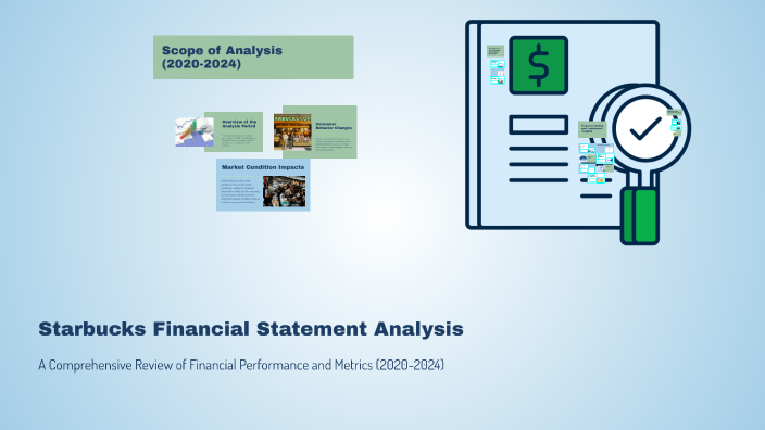 Starbucks Financial Statement Analysis by Sarah Erf on Prezi