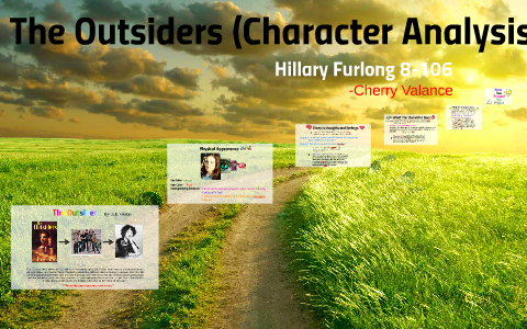 The Outsiders (Character Analysis) by hillary furlong on Prezi