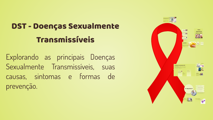 DST - Doenças Sexualmente Transmissíveis by Prislaine Carreiro on Prezi