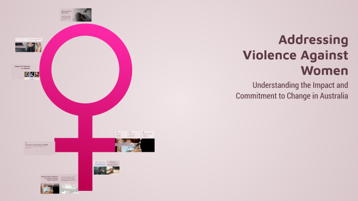 Addressing Violence Against Women by Kuot DENG on Prezi