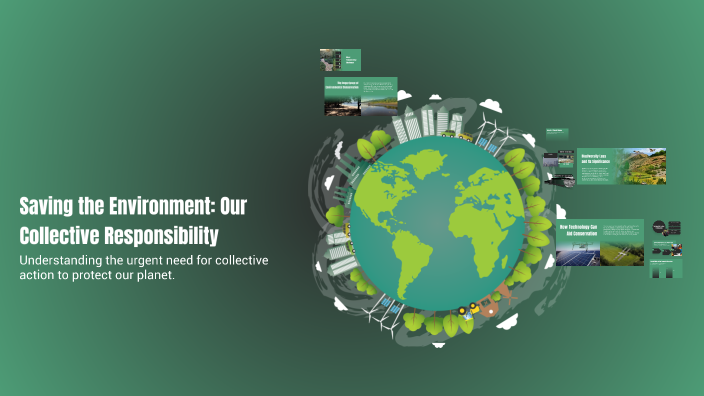 Saving the Environment: Our Collective Responsibility by anyanee ...