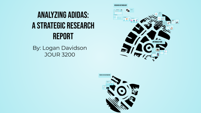 Analyzing Adidas: A Strategic Research Report by logan davidson on Prezi
