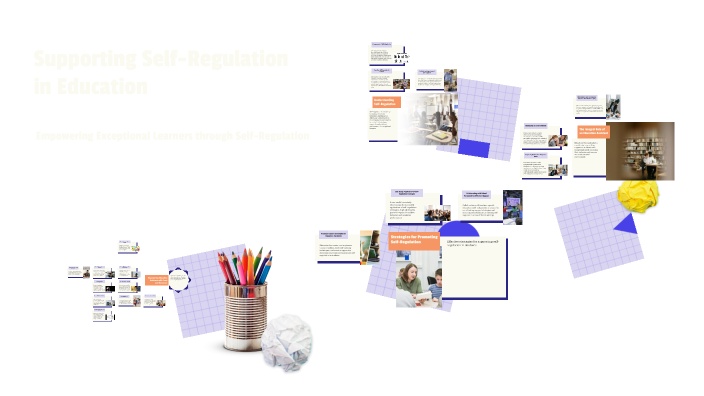 Supporting Self-Regulation in Education by Nicole Whittle on Prezi