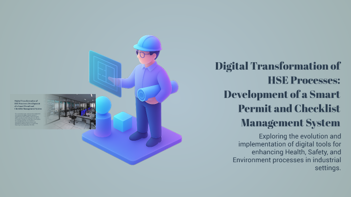 Digital Transformation of HSE Processes: Development of a Smart Permit ...